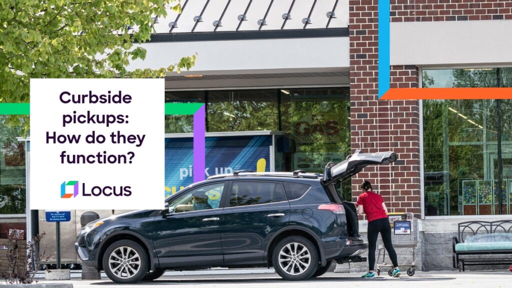 Curbside Pickup: What are They and How do They Work?